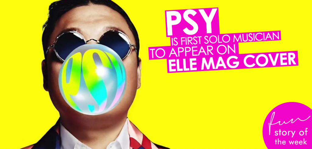 [Fun Story OTW] PSY is first solo musician to appear on ELLE magazine ...