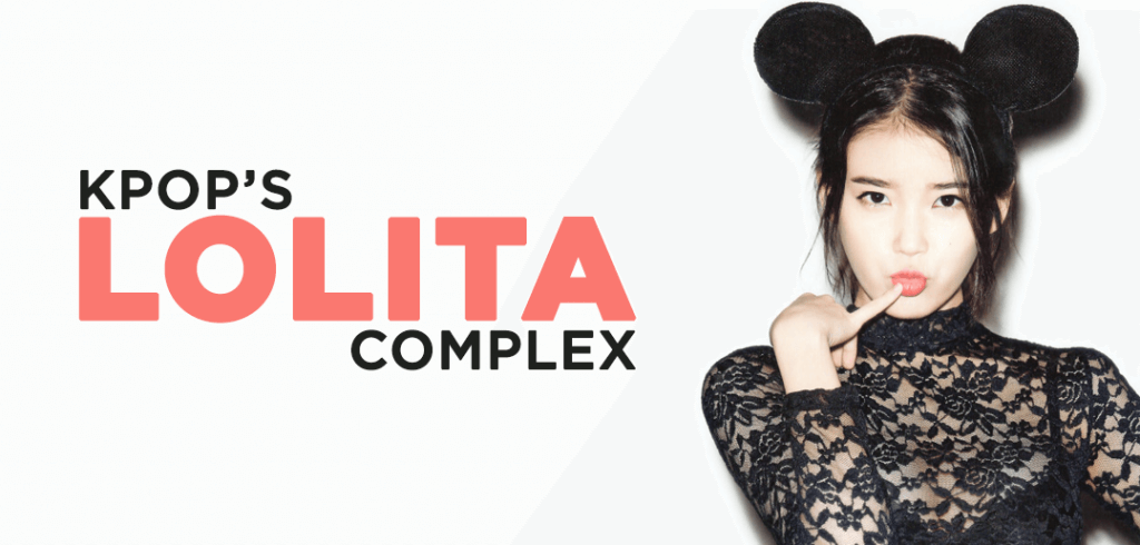 Kpop's Lolita Complex - UnitedKpop