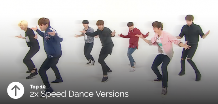 [Top 10] 2x Speed Dance Versions — UnitedKpop