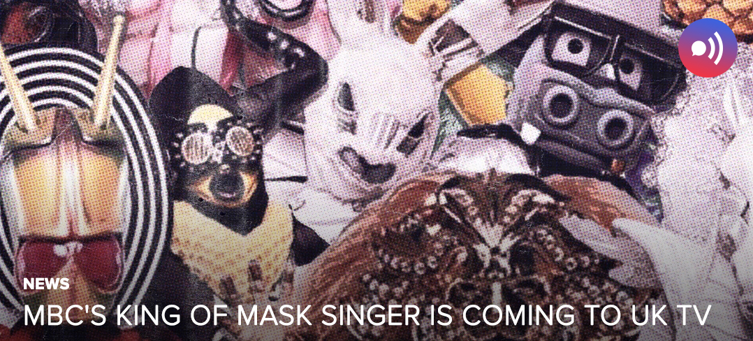 [NEWS] MBC's King of Mask Singer is coming to UK TV — UnitedKpop